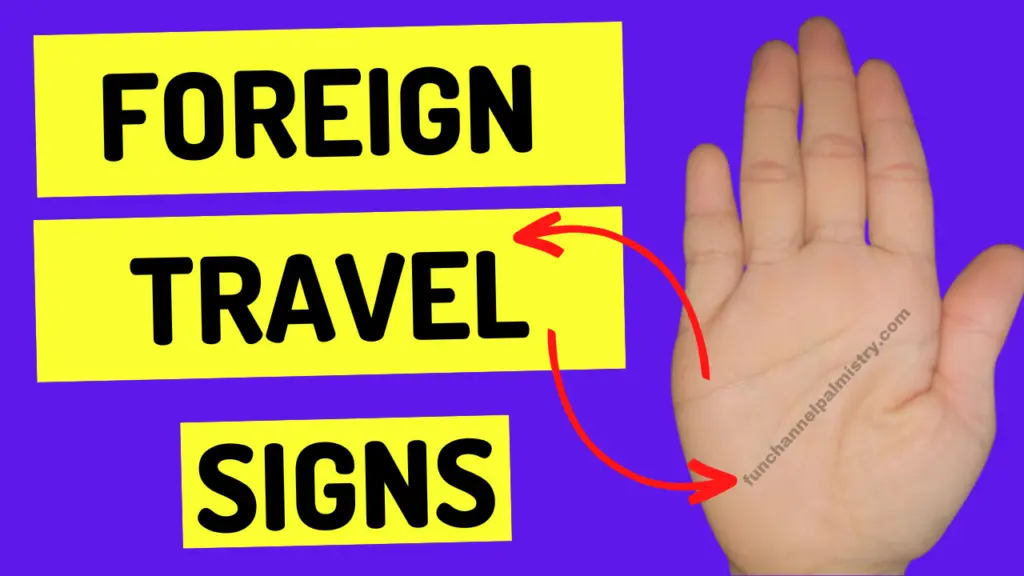 Travel Lines In Palmistry, Foreign Travel, And Settlement Signs